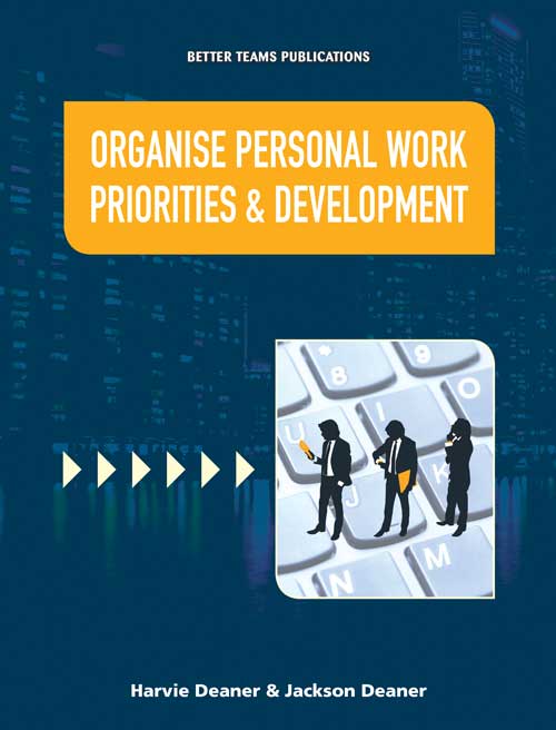 Organise Personal Work Priorities and Development – Learn Now Publications