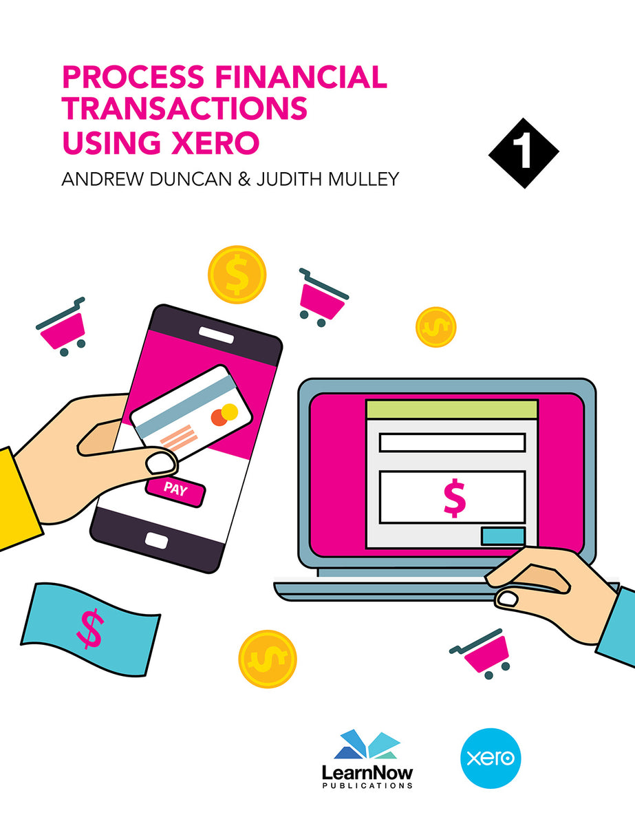 Process Financial Transactions Using Xero – Learn Now Publications